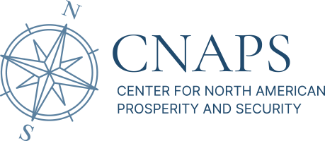 Center for North American Prosperity and Security | CNAPS.org